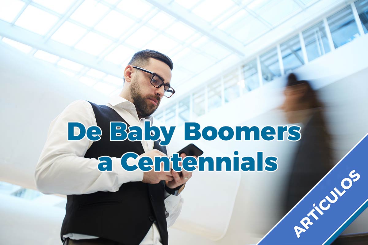 De los Baby Boomers a los Centennials